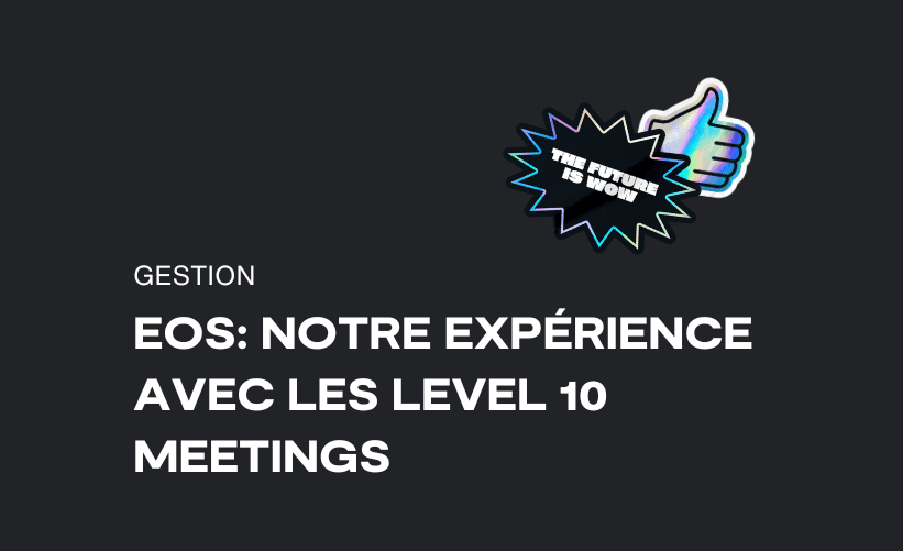 EOS: notre expérience avec les Level 10 Meetings (2/5) - TREIZE ...