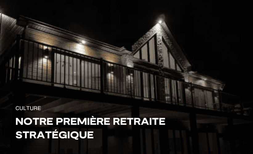 Notre première retraite stratégique - TREIZE | Agence web à Montréal